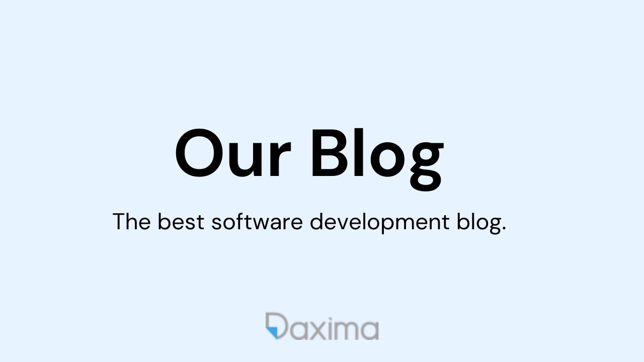 Software Development Blog (AI, IoT, App Dev) - Daxima