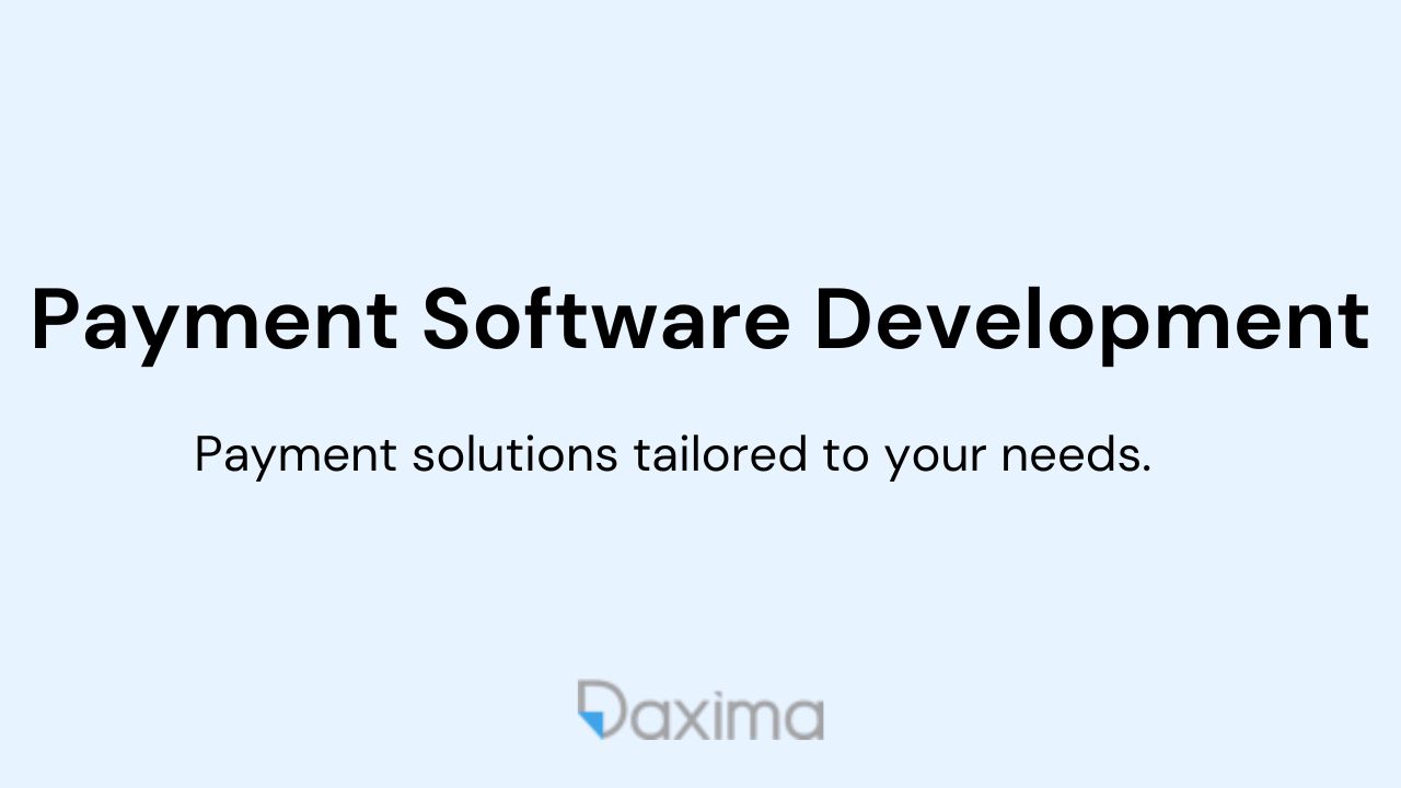 Payment Software Development Services - Daxima